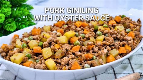 Pork Giniling With Oyster Sauce Recipe Youtube