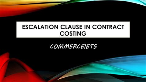 Escalation Clause In Contract Costing Importance With Example
