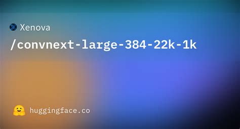 xenova convnext large 384 22k 1k · hugging face