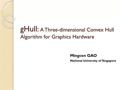Ppt Ghull A Three Dimensional Convex Hull Algorithm For Graphics