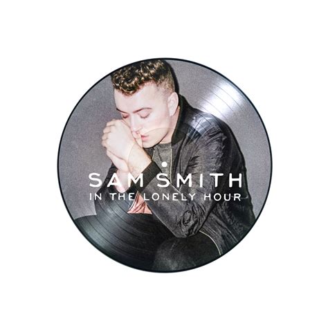 In The Lonely Hour 10th Anniversary Edition Picture Disc Sam Smith