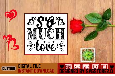 So Much Love Graphic By Svgstore20 · Creative Fabrica