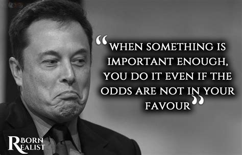 60 Elon Musk Quotes To Inspire You On Innovation Success And Money