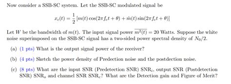 Solved By An Expert Now Consider A Ssb Sc System Let The Ssb Sc