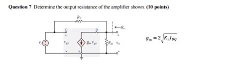 solved determine the output resistance of the amplifier