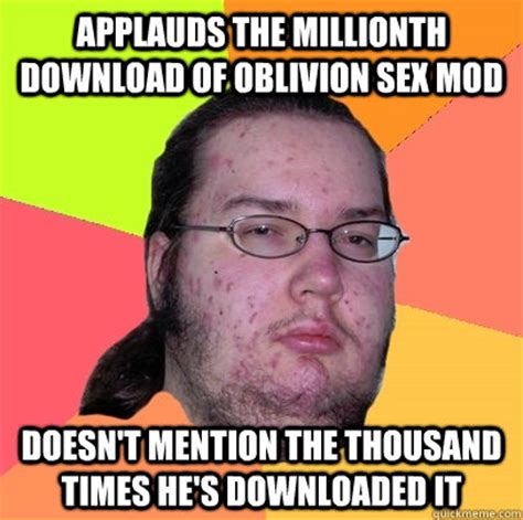 Applauds The Millionth Download Of Oblivion Sex Mod Doesn T Mention The Thousand Times He S