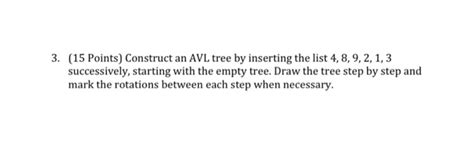 Solved 3 15 Points Construct An Avl Tree By Inserting The