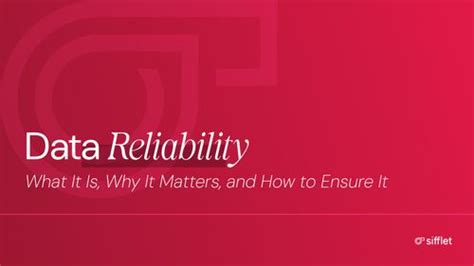 Data Reliability In 2025 Complete Guide To Ensuring Trustworthy Data