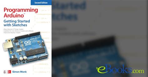 Programming Arduino Getting Started With Sketches 2nd Ed