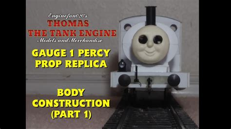 Gauge 1 Percy Replica Model Body Construction Part 1 5th Anniversary