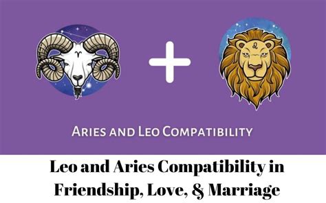 Leo And Aries Compatibility In Friendship Love And Marriage