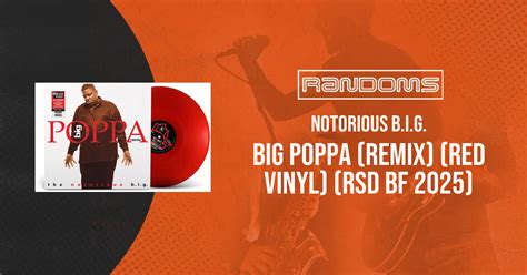 Notorious Big Big Poppa Remix Red Vinyl Rsd Bf 2025 Randoms