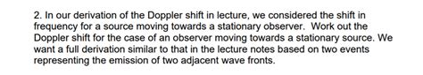 Solved 2 In Our Derivation Of The Doppler Shift In Lecture