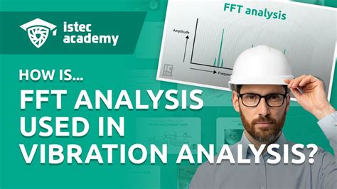 How Are Fast Fourier Transforms Used In Vibration Analysis Vibration Analysis Fundamentals