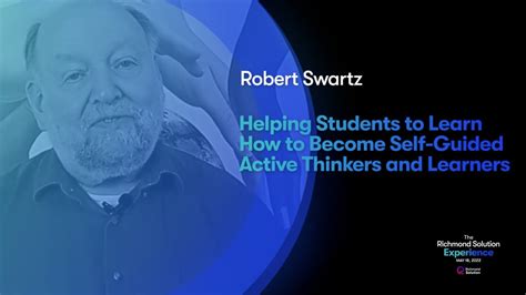 Helping Students To Learn How To Become Self Guided Active Thinkers And