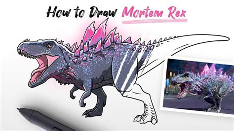 How To Draw Mortem Rex Dinosaur From Jurassic World Alive T Rex