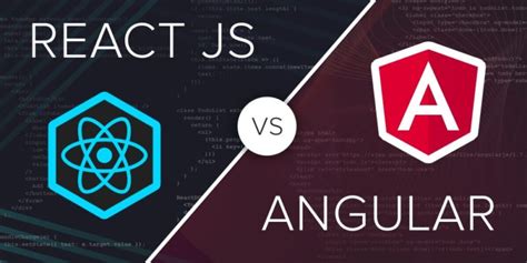 React Vs Angular Which One Should You Choose