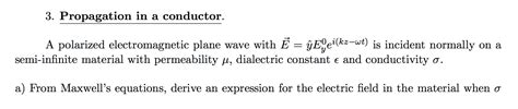 Solved 3 Propagation In A Conductor A Polarized