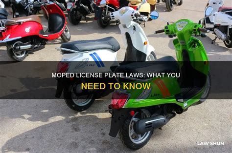 Moped License Plate Laws What You Need To Know Lawshun