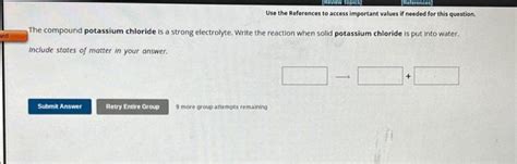 Solved The Compound Potassium Chloride Is A Strong