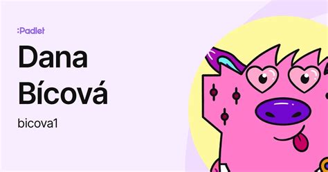 Dana Bícová Bicova1 Profile Padlet