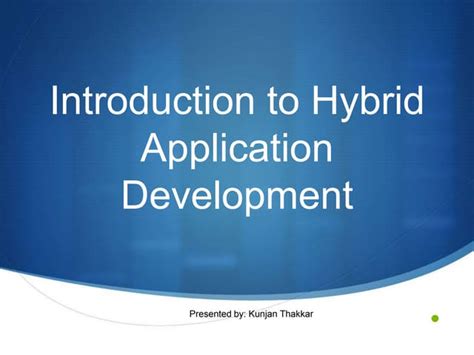Introduction To Hybrid Application Development Pptx Web Development