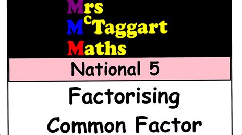 Factorising Using A Common Factor Youtube