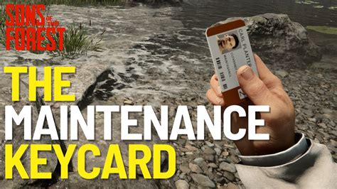 Where To Find The Maintenance Keycard In Sons Of The Forest 1 0 2026