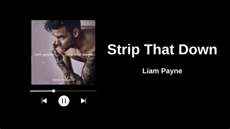 Strip That Down Liam Payne Bass Boosted Youtube