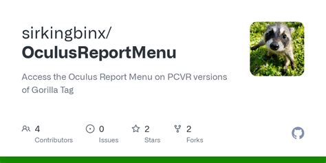 Github Sirkingbinxoculusreportmenu Access The Oculus Report Menu On