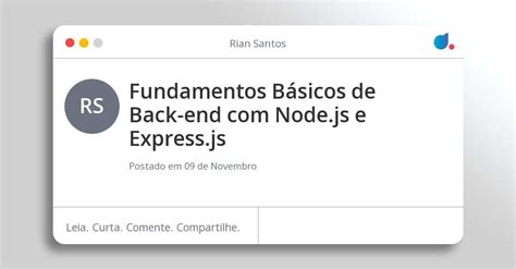 Fundamentos Básicos de Back end Node js e Express js Rian Santos DIO