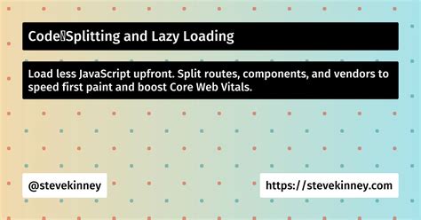 Code‑splitting And Lazy Loading React Performance Steve Kinney