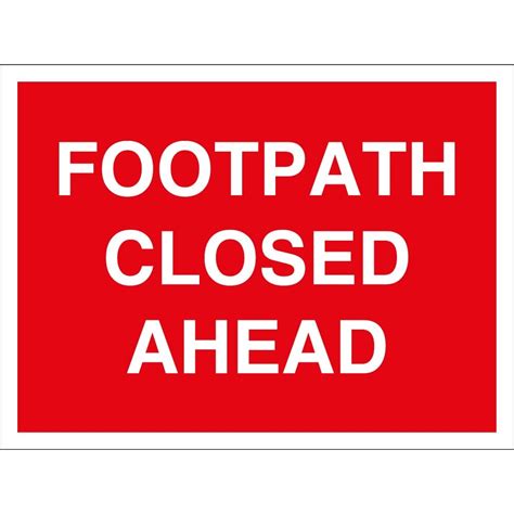 Footpath Closed Ahead Signs From Key Signs Uk
