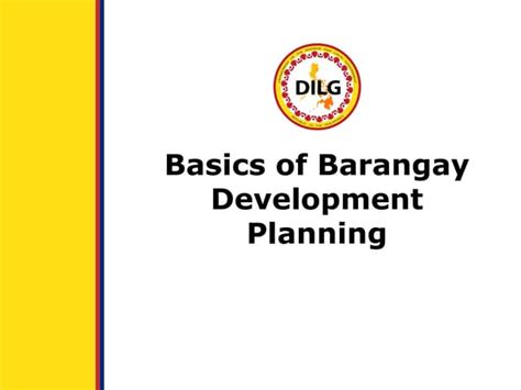 Barangay Development Planning Barangay Development Planning Pptx