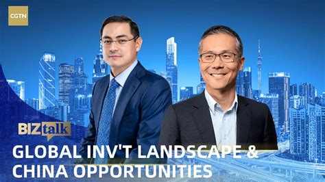 Global Invt Landscape And China Opportunities Cgtn