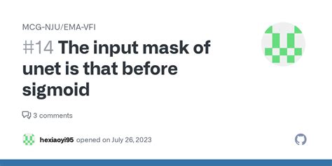 The Input Mask Of Unet Is That Before Sigmoid · Issue 14 · Mcg Nju Ema Vfi · Github