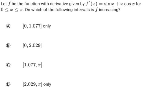 Solved Let F Be The Function With Derivative Given By Chegg Com