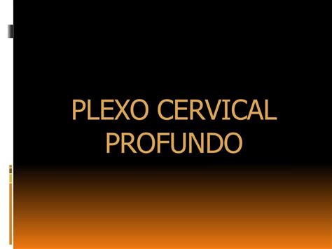Ppt Plexo Cervical Powerpoint Presentation Free Download Id6303886