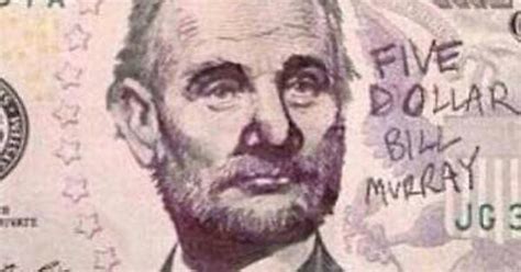 5 Dollar Bill Murray Yall Imgur