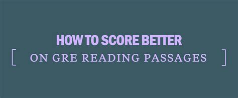 Top 10 Ways To Score Better On Gre Reading Passages Kaplan Test Prep