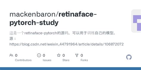 GitHub mackenbaron retinaface pytorch study 这是一个retinaface pytorch的源码可以用于训练自己的模型源https