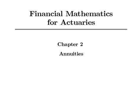 Financial Maths 2 Annuities Financial Mathematics For Actuaries