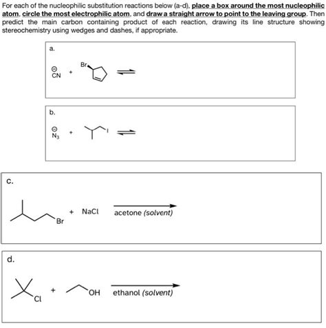 Solved For each of the nucleophilic substitution reactions | Chegg.com