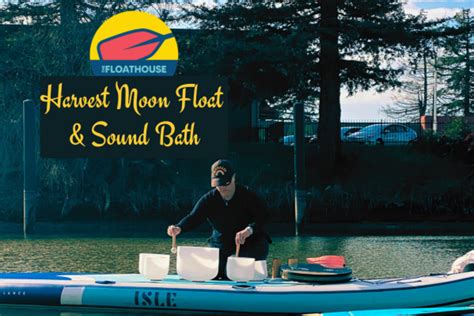 Harvest Moon Float And Sound Bath Sonoma County Tourism