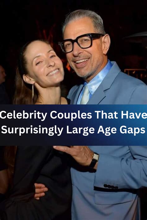 Celebrity Couples That Have Surprisingly Large Age Gaps Artofit