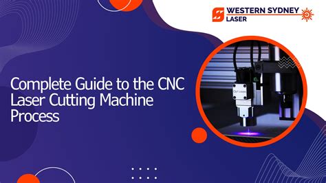 Complete Guide To The Cnc Laser Cutting Machine Process Western
