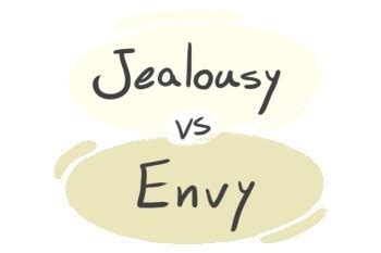 Jealousy Vs Envy In English Langeek