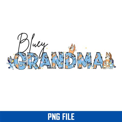 Bluey Grandma Png Grandma Png Bluey Mothers Day Png Digit Inspire