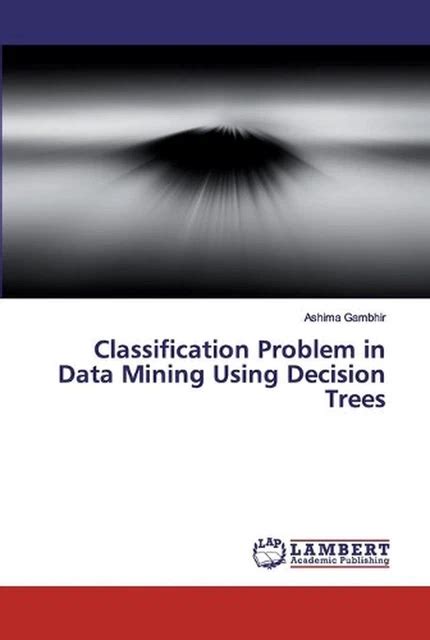 Classification Problem In Data Mining Using Decision Trees By Ashima