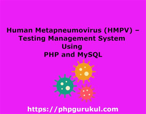 Human Metapneumovirus Hmpv Testing Management System Using Php And Mysql Phpgurukul